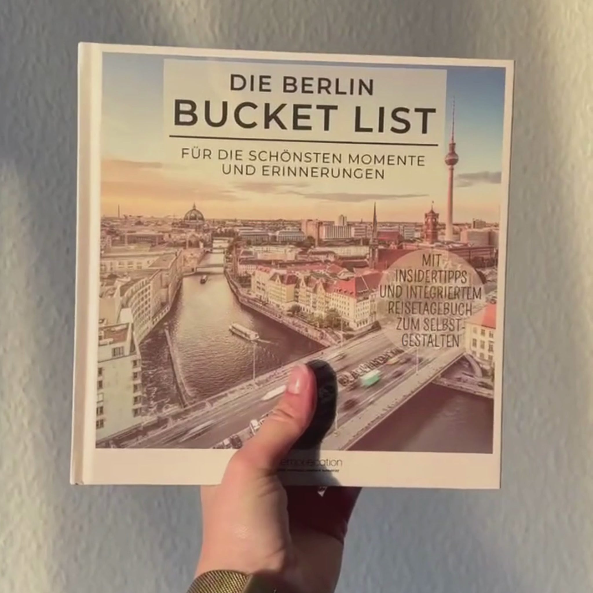 Berlin Bucket List von memoriecation® - Berlin Reiseführer 2023